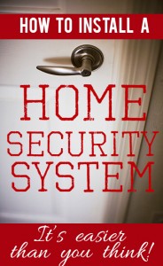 How to Install a Whole House Security System